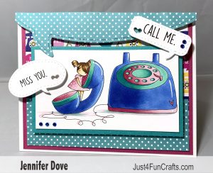 Miss You, Call Me - Just4FunCrafts